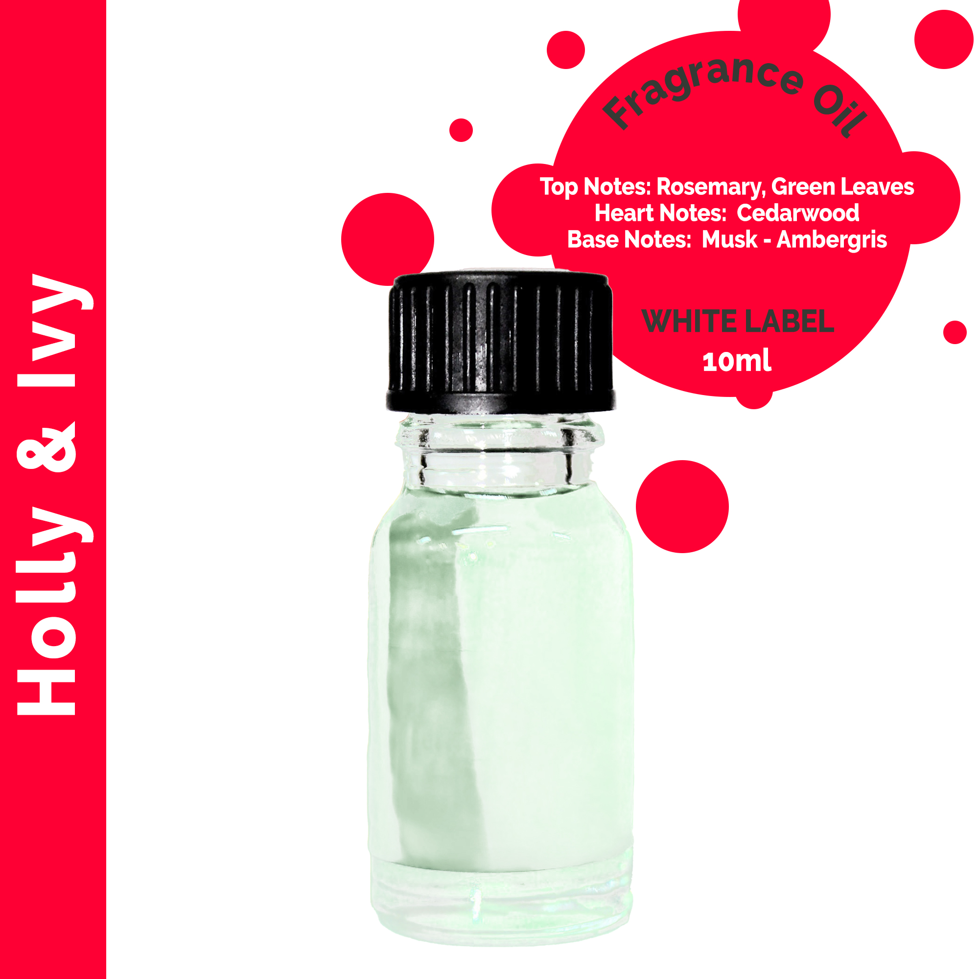 Holly & Ivy Fragrance Oil 10ml - White Label - AW Aromatics - White ...